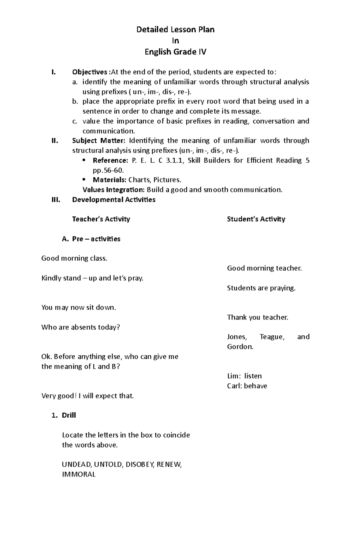 Detailed Lesson Plan In English Grade IV - Objectives :At the end of ...
