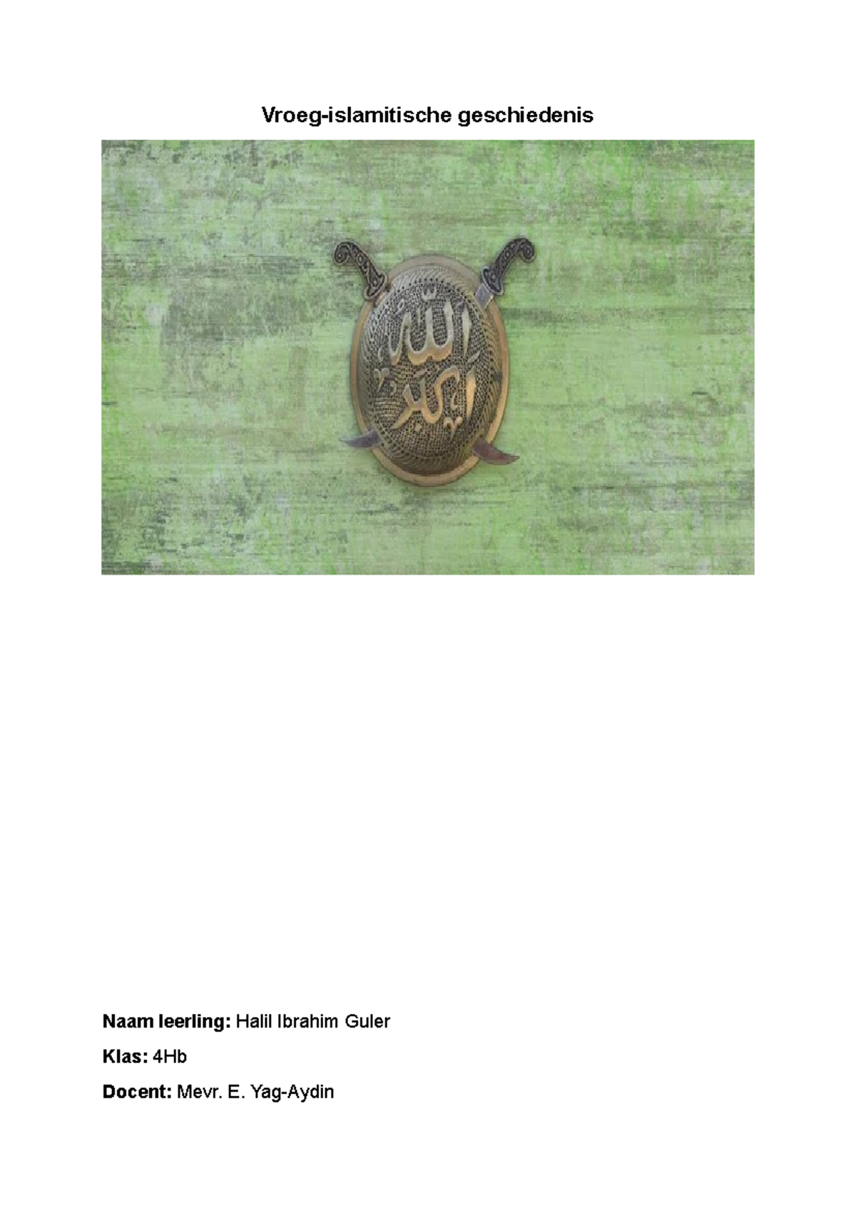 Geschiedenis en Hidjra van de Vroeg-Islamitische Periode - 4Hb ...