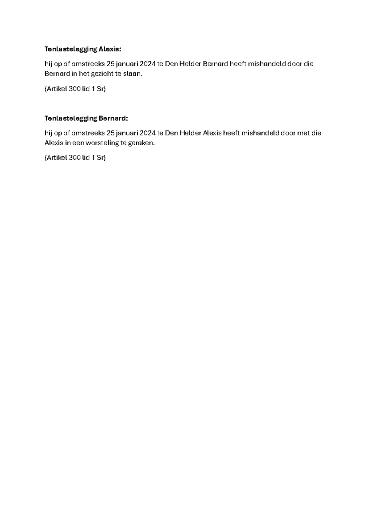 Tenlastelegging Dossier: Mishandeling Alexis en Bernard (Artikel 300 ...