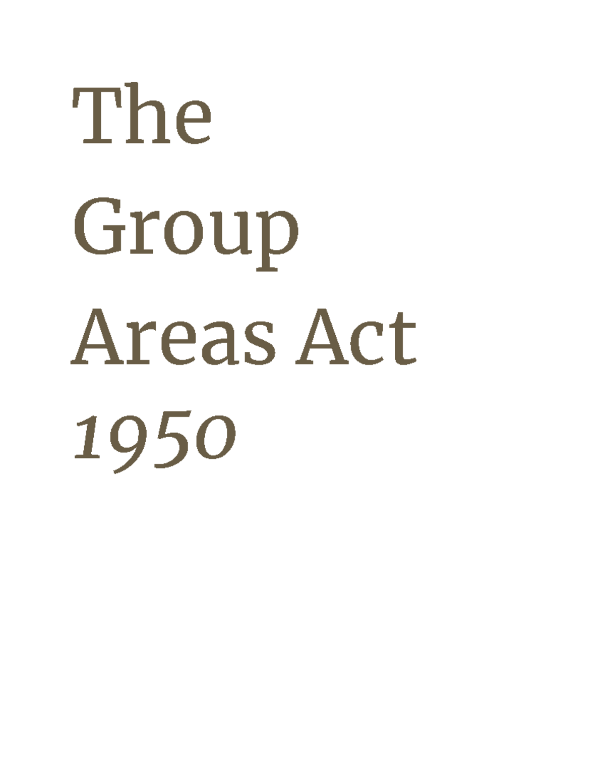 Group Areas Act (1950): Impact, Stories, and Reflection Project Proposal - Studocu