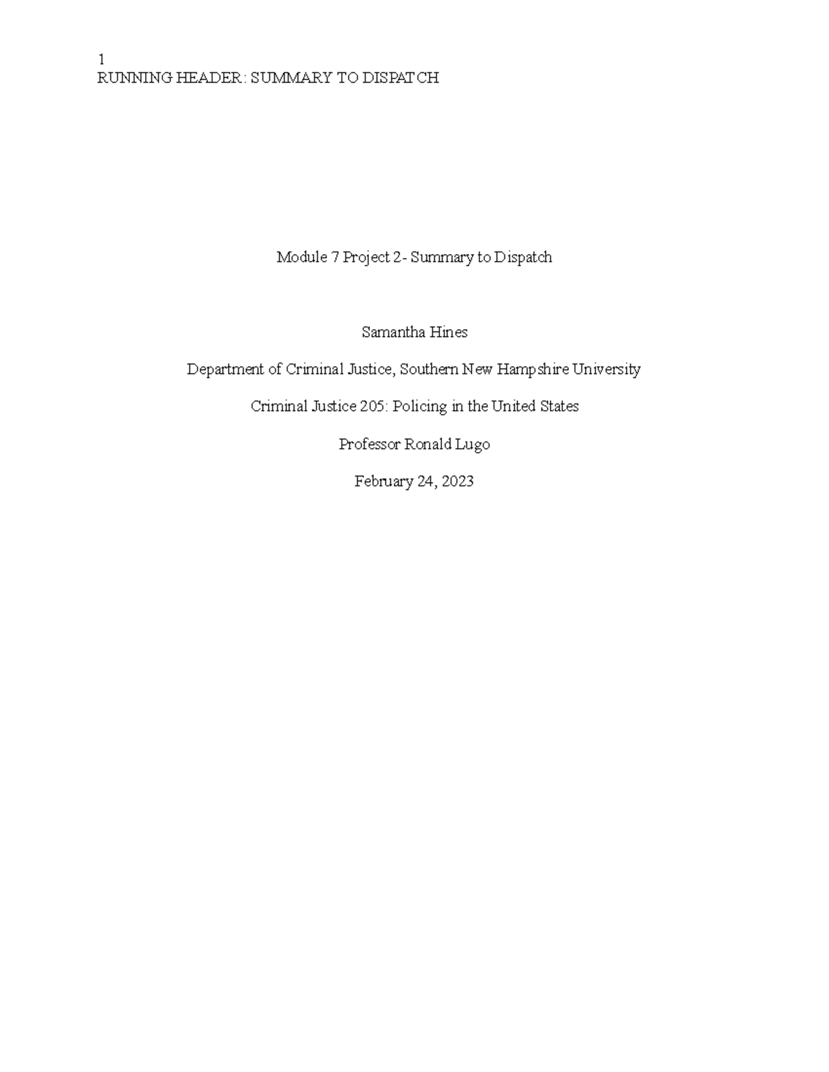 CJ 205: Module 7 Project 2 - Summary to Dispatch Report - Studocu