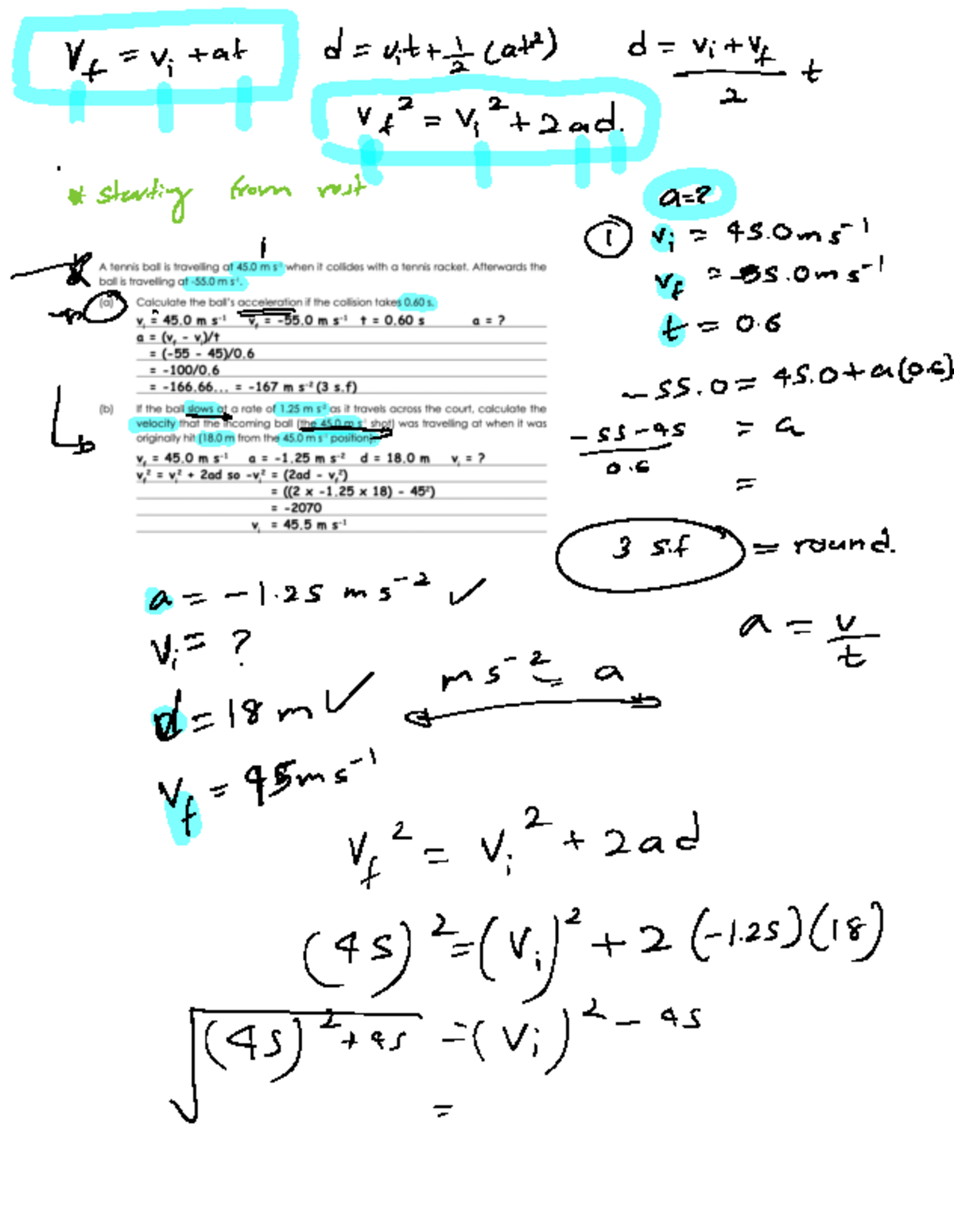 Physics examples - V = vi + at d = vit + (at)d = vf2 = vi2 + 2ad . t ...