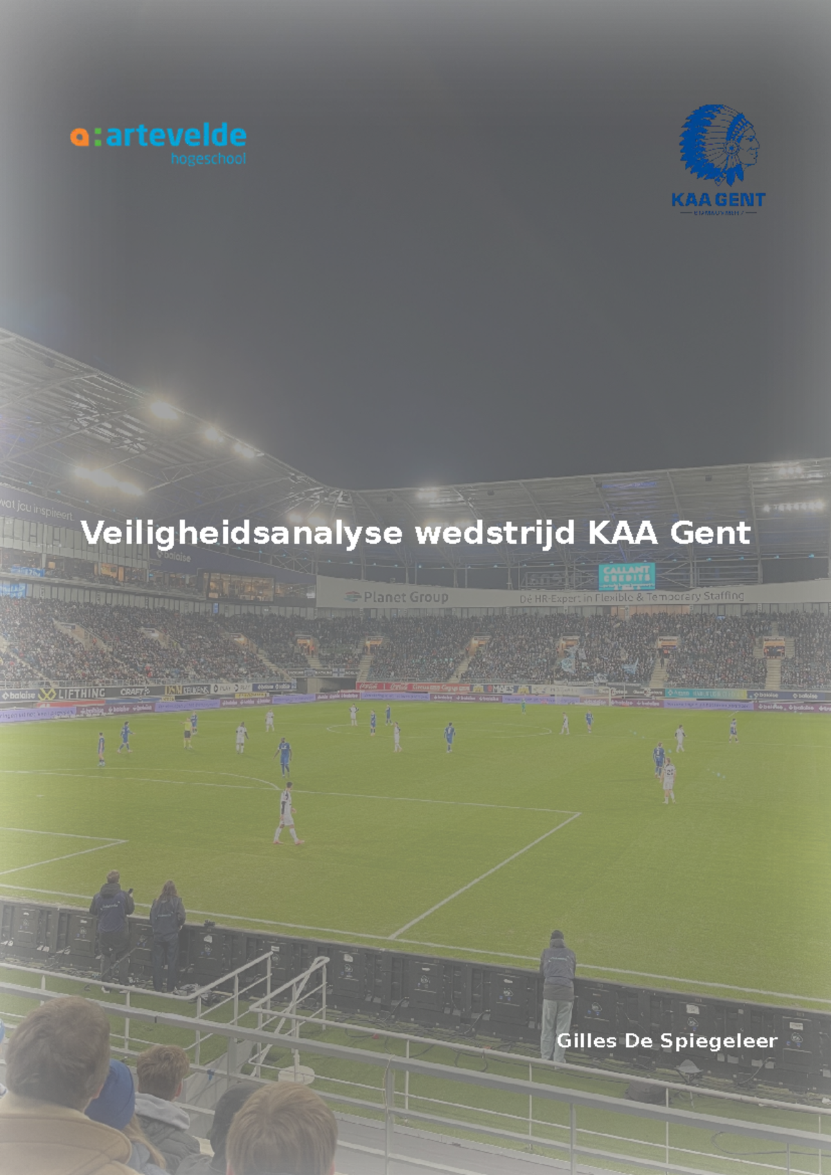 Veiligheidsanalyse KAA Gent Wedstrijd: Een Uitgebreid Rapport - Studocu