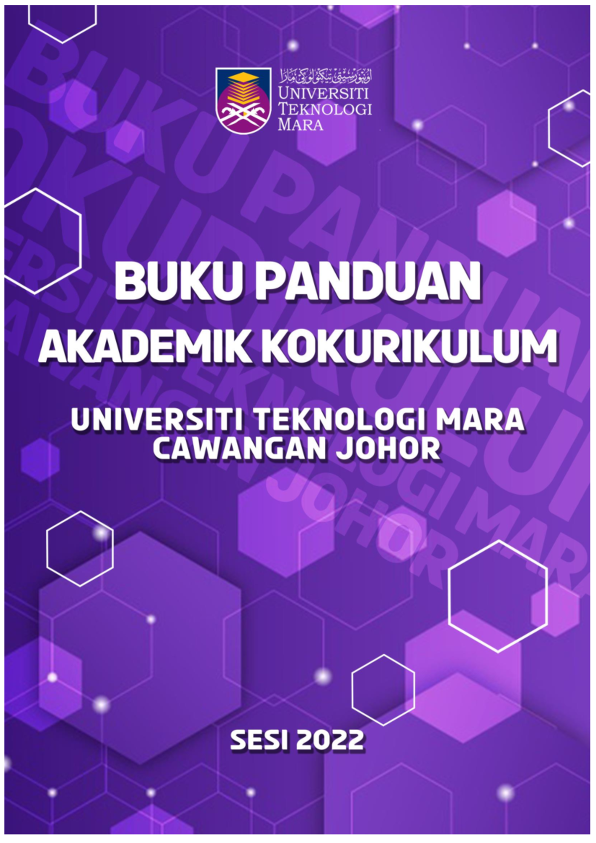 BUKU Panduan Akademik Kokurikulum 2022 - EDISI 2022 i FALSAFAH UiTM ...