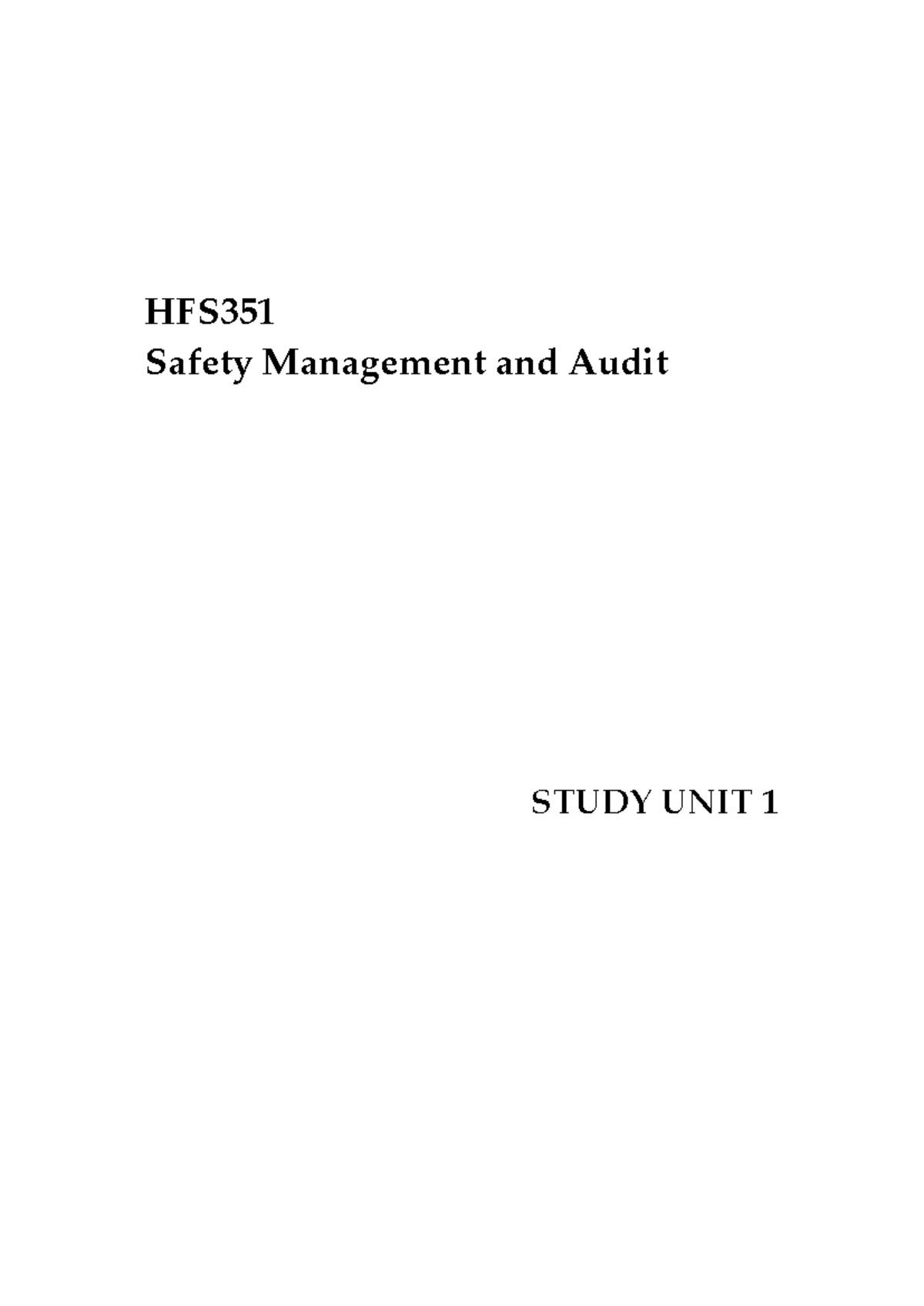 HFS351 Study Notes: Safety Management & Audit - Unit 1 Overview - Studocu