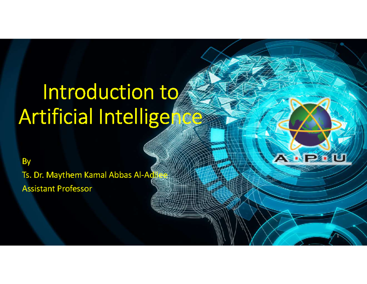 Introduction to AI: Lecture Notes by Ts. Dr. Maythem Kamal Abbas - Studocu