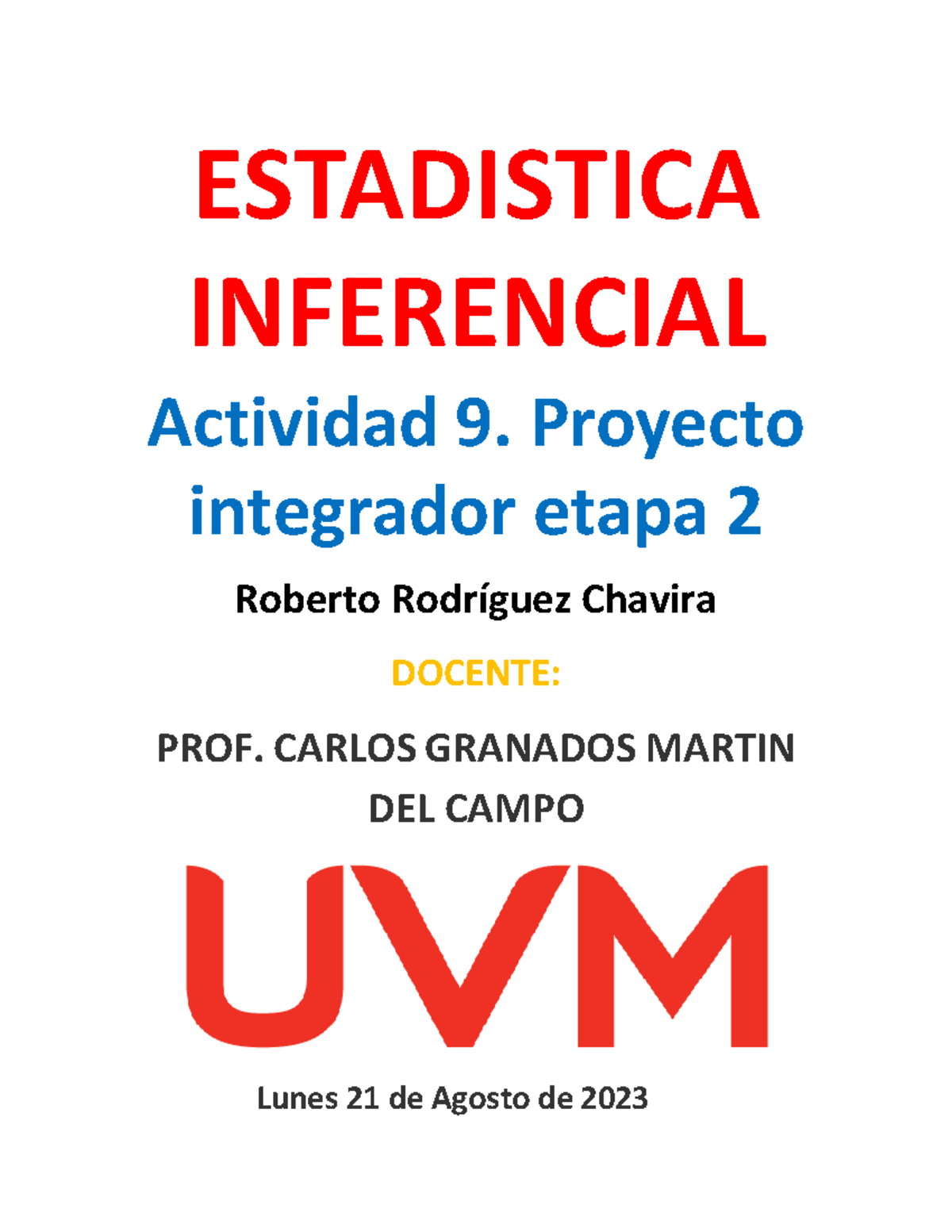 Actividad 9: Proyecto Integrador de Estadística Inferencial - Studocu