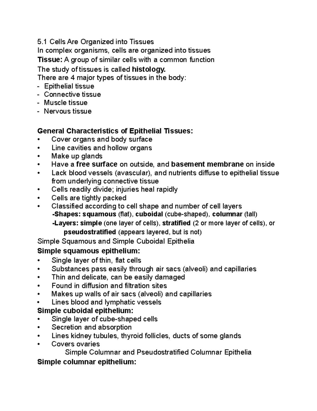 BIO112 Ch 5 Notes - 5 Cells Are Organized into Tissues In complex organisms, cells are organized ...