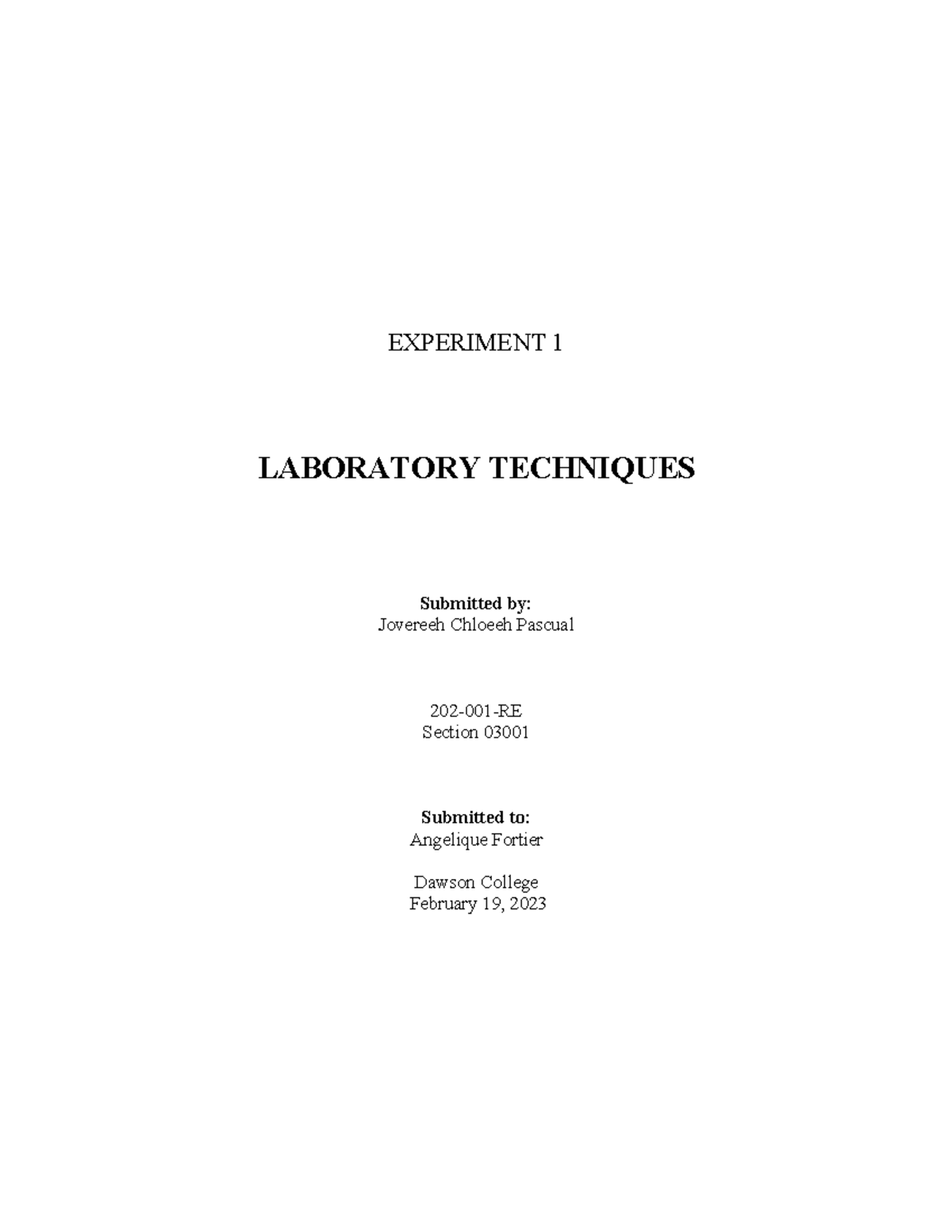 Experiment 1 - Laboratory Techniques - EXPERIMENT 1 LABORATORY TECHNIQUES Submitted by: Jovereeh ...