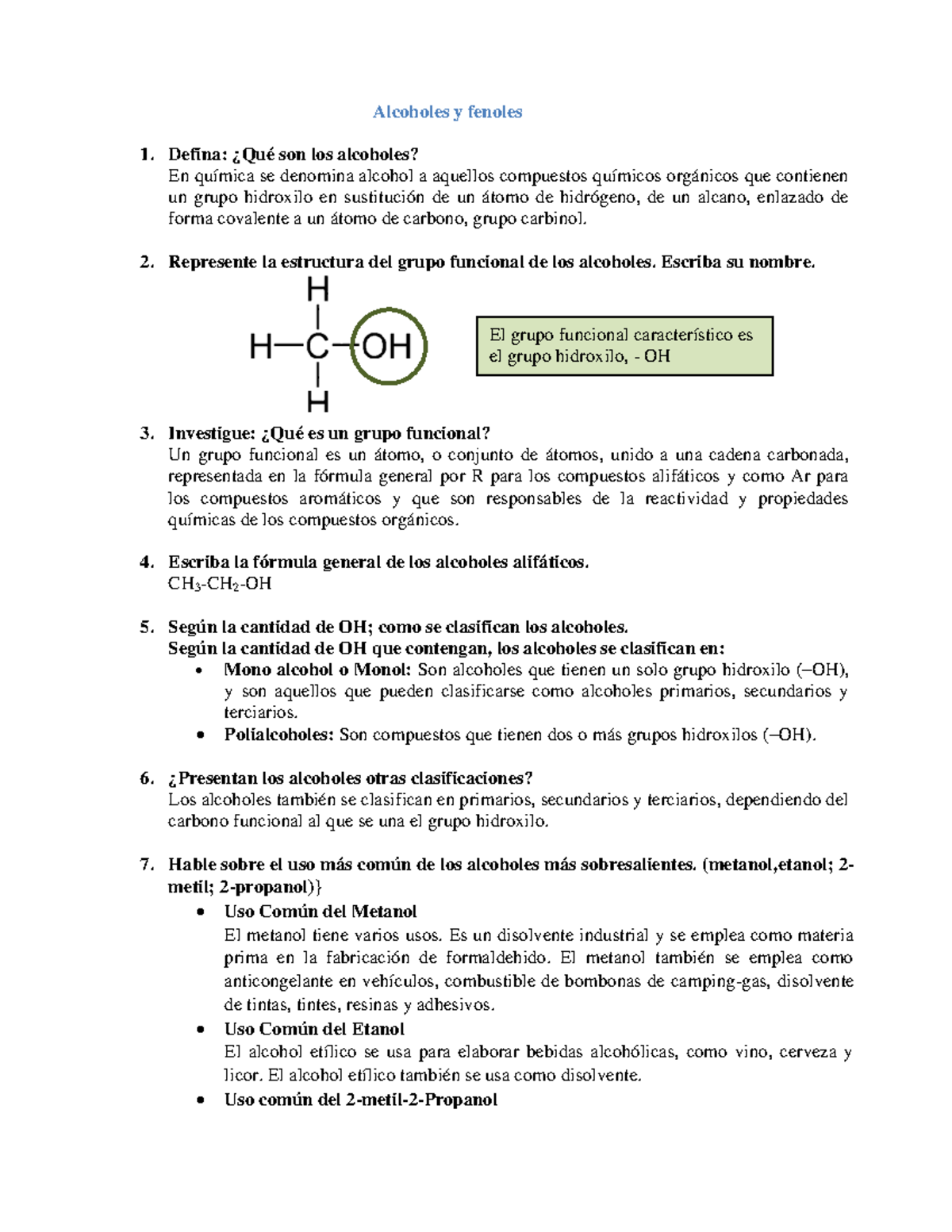 Alcoholes y Fenoles Guía - Alcoholes y fenoles Defina: ¿Qué son los alcoholes? En química se ...