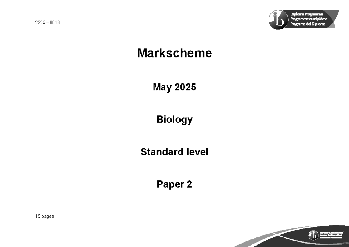 6018 Biology SL Paper 2 May 2025 Markscheme Analysis - Studocu