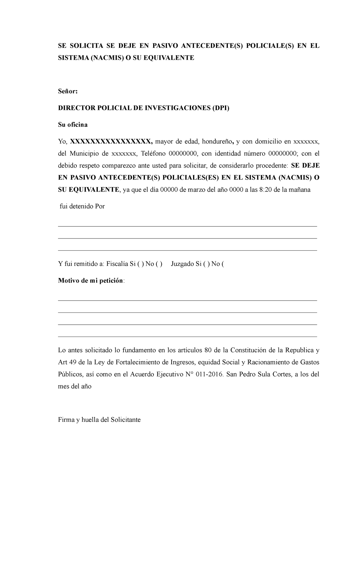 Solicitud para Dejar en Pasivo Antecedentes Policiales - NACMIS - Studocu