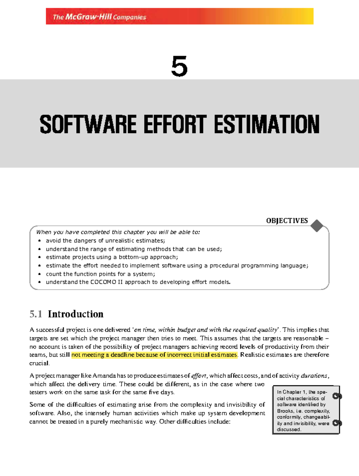 Unit- 5 Software Effort Estimation - 5 OBJECTIVES When you have completed this chapter you will ...
