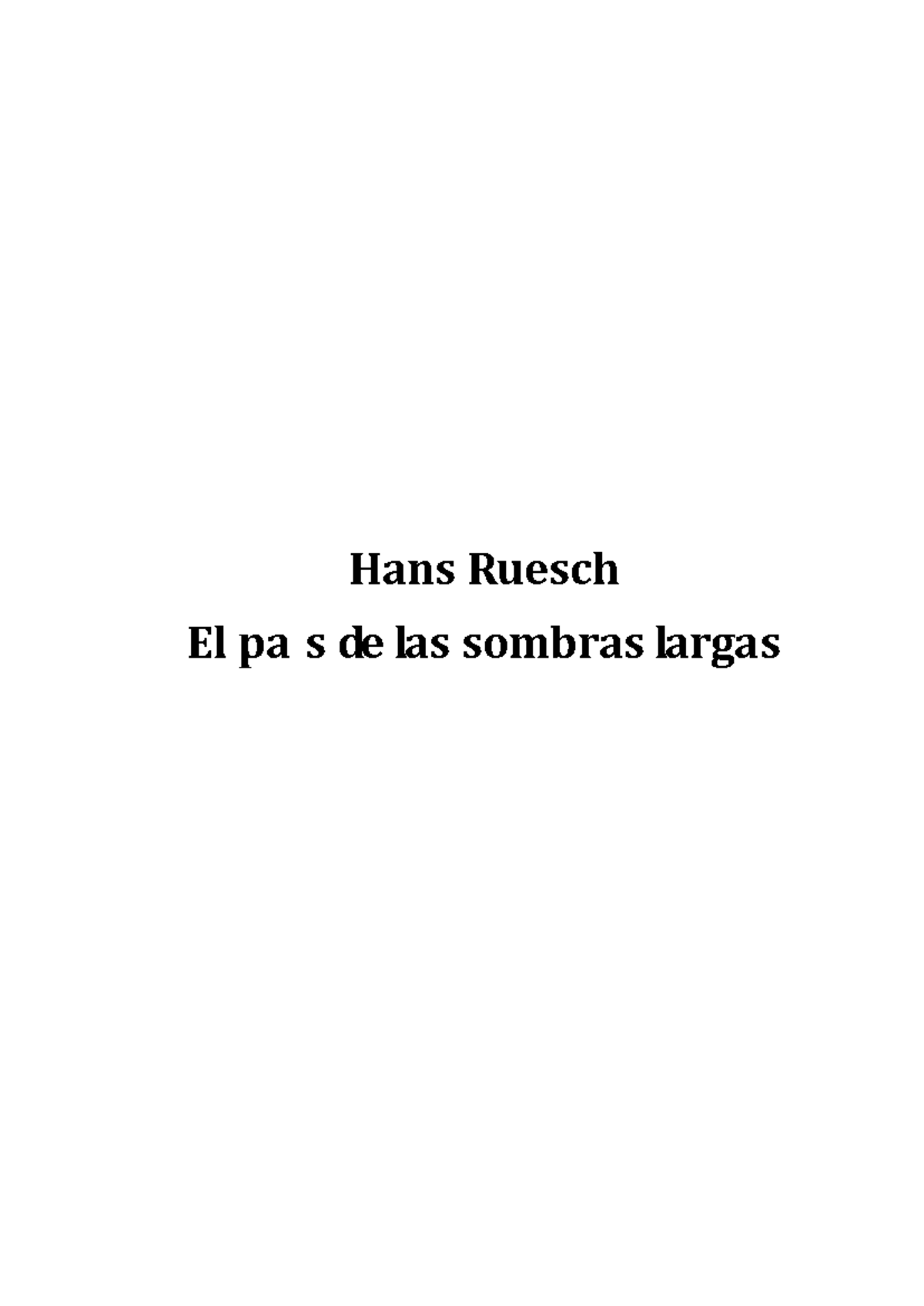 Ruesch hans el pac3ads de las sombras largas - Hans Ruesch El país de ...
