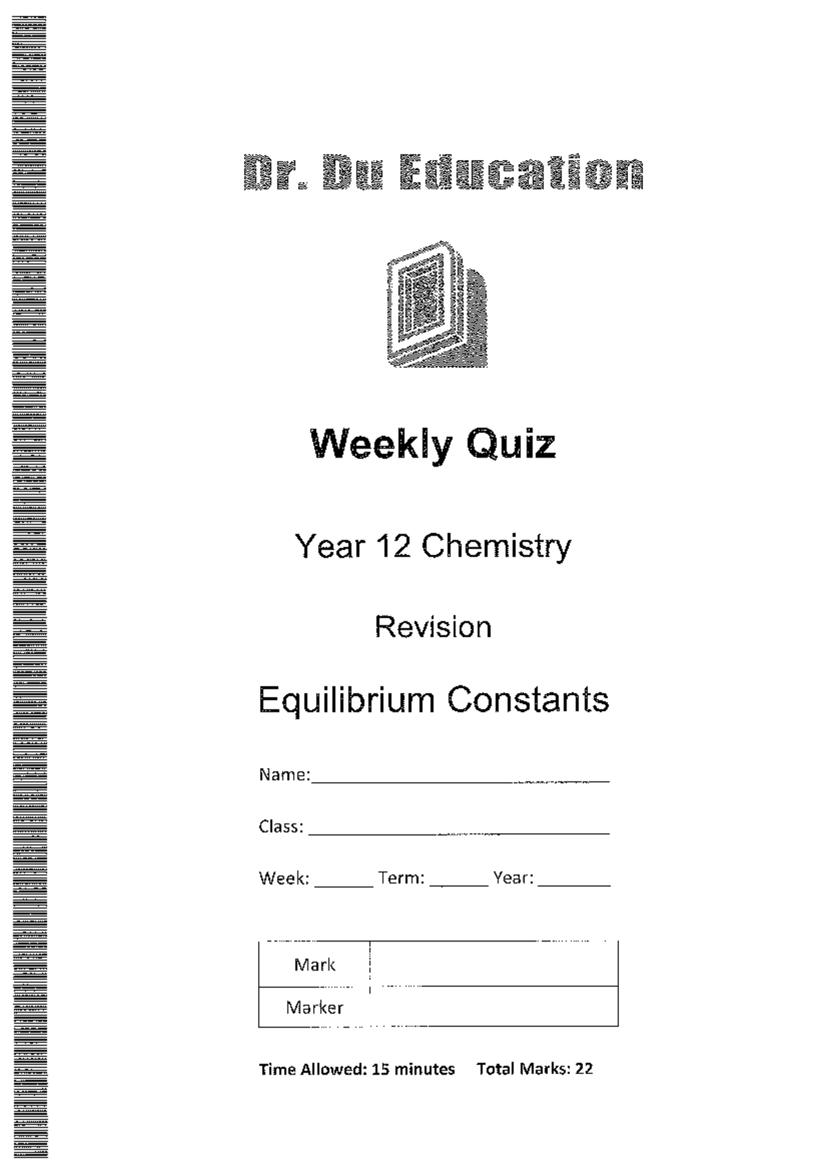 Copy of Y12 Chemistry Apr Hol W 1 T2 Quiz - Dr. Du Education Weekly ...