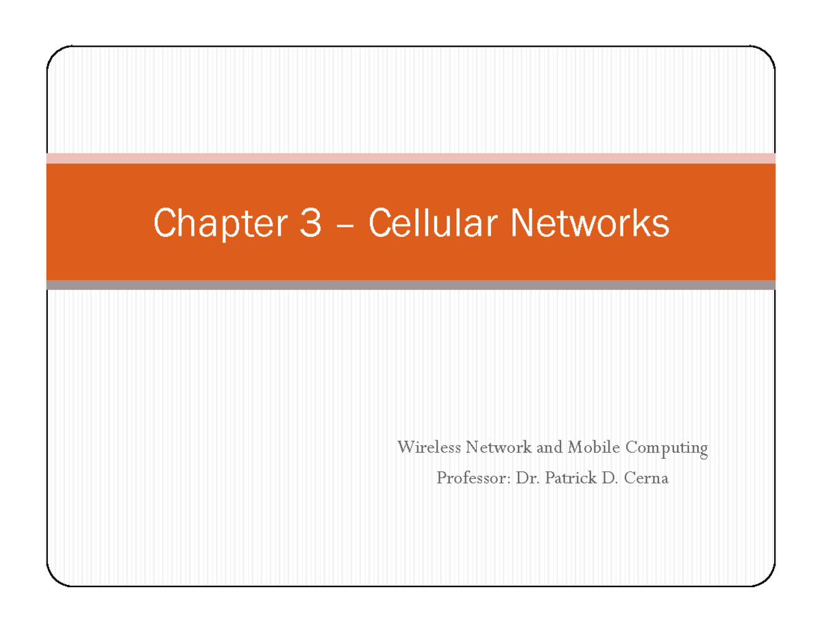 Chapter 3 Cellular Networks Wireless Networks Mobile Computing