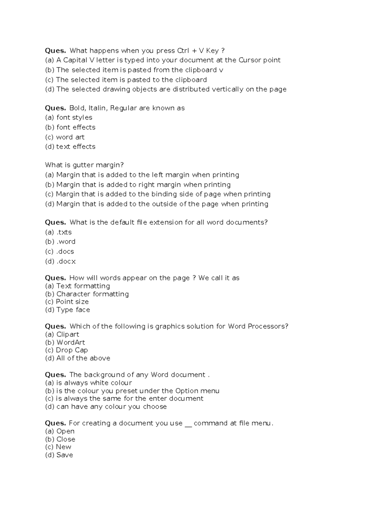 Question Ans CA word excel - Ques. What happens when you press Ctrl + V ...