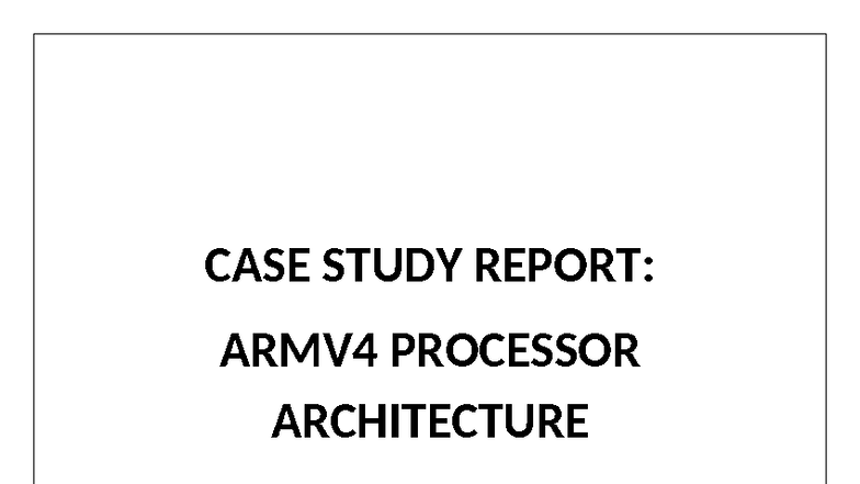 Case Study: ARMv4 Processor Architecture 21CSS201T - Studocu