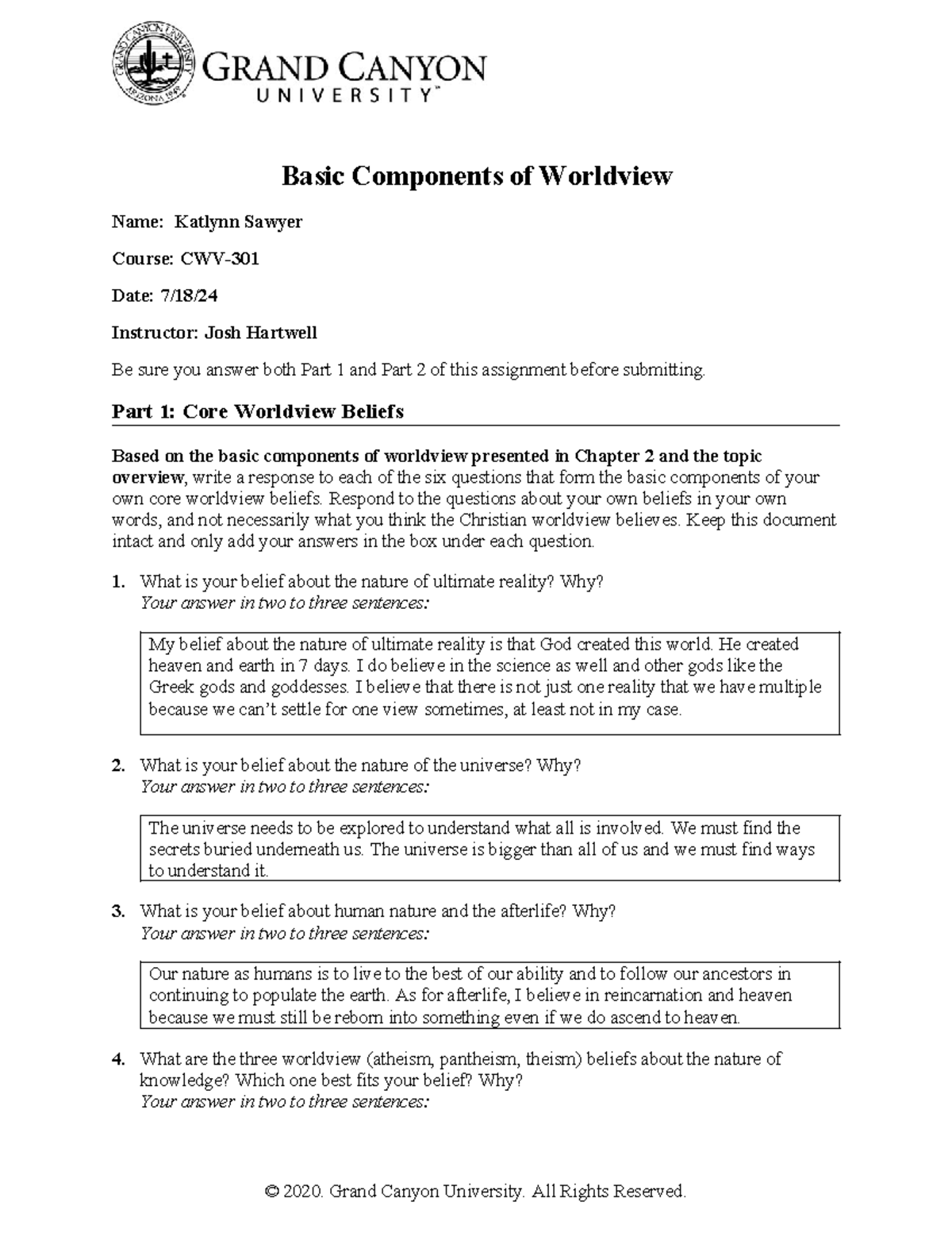 CWV 101 301 RS T1Basic Components Of Worldview - Basic Components of Worldview Name: Katlynn ...