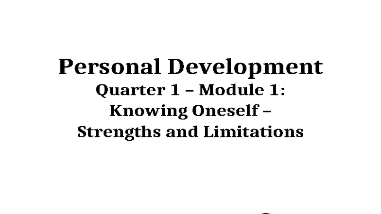 CO_Q1_Personal Development SHS Module 1: Knowing Oneself - Strengths ...