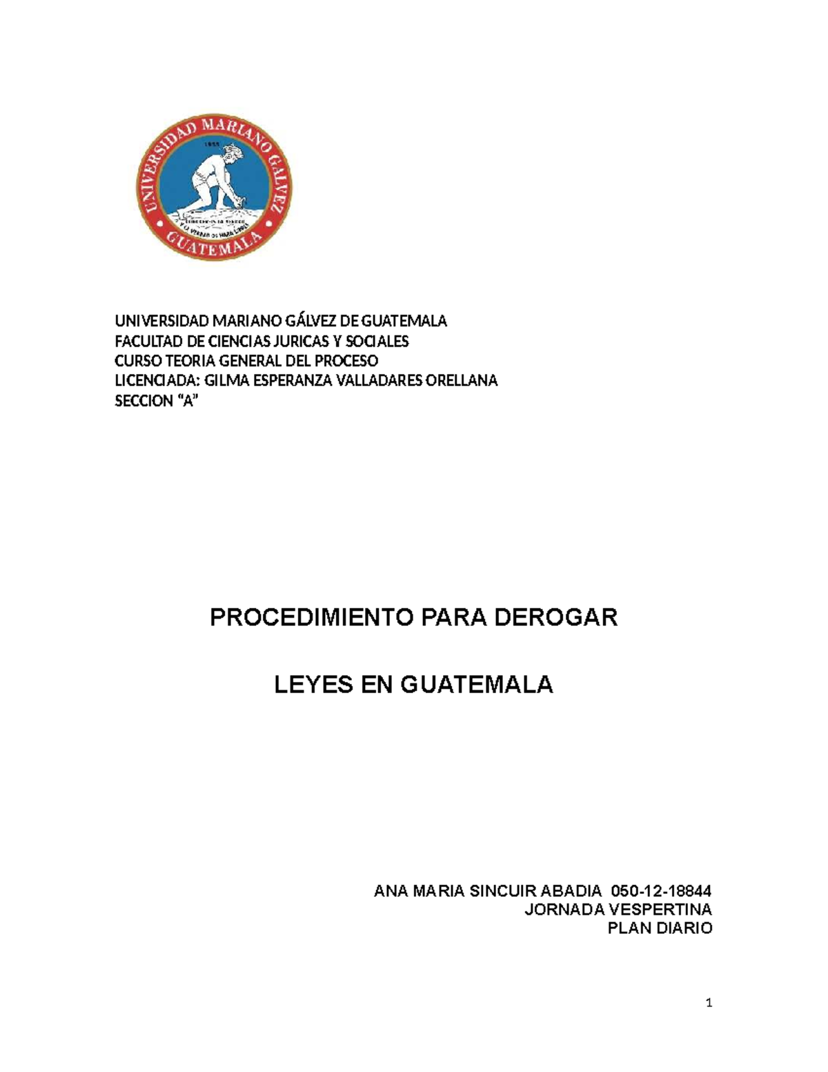 Procedimiento para Derogar Leyes en Guatemala - Teoría General del ...
