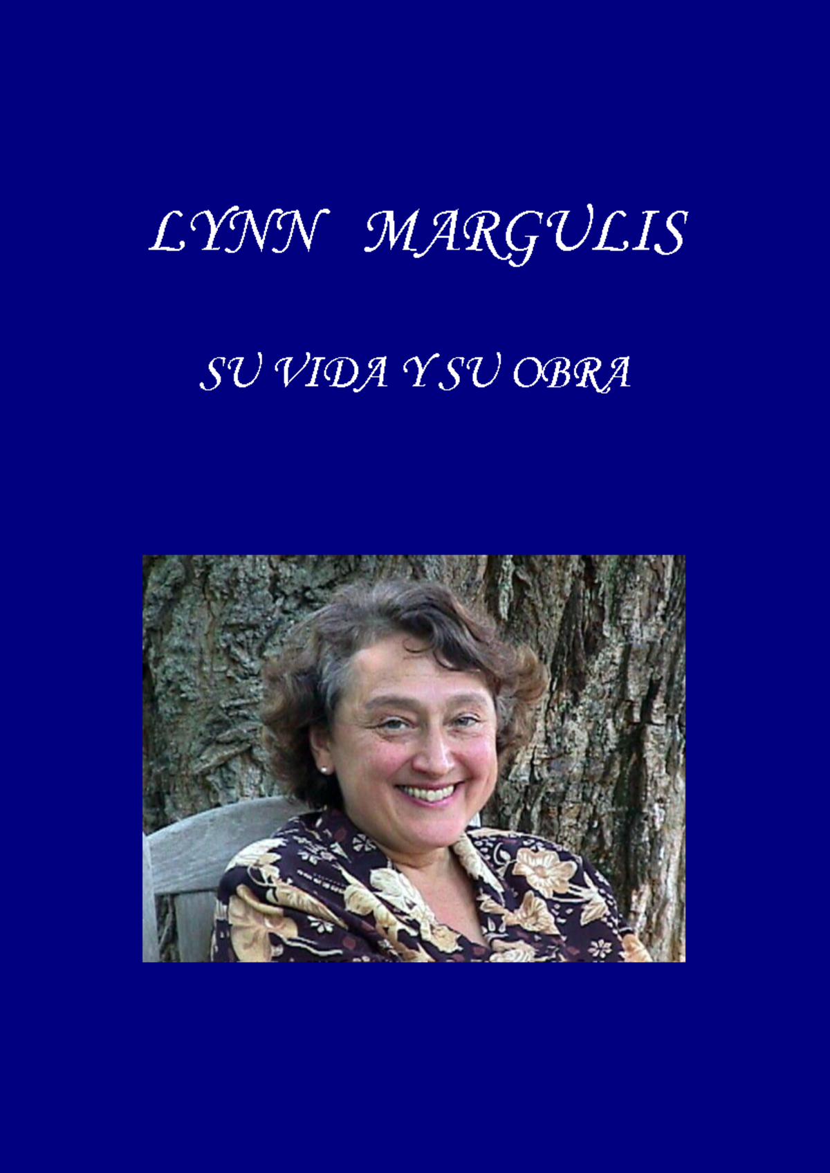 Vida y Obra de Lynn Margulis: Biografía y Teoría Endosimbiótica - Studocu
