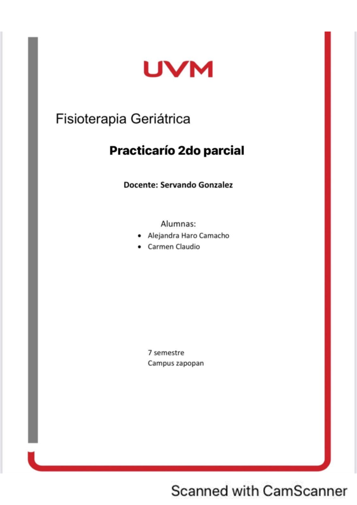 UVM Fisioterapia Geriátrica Practicario 2do Parcial - Docente: Servando ...