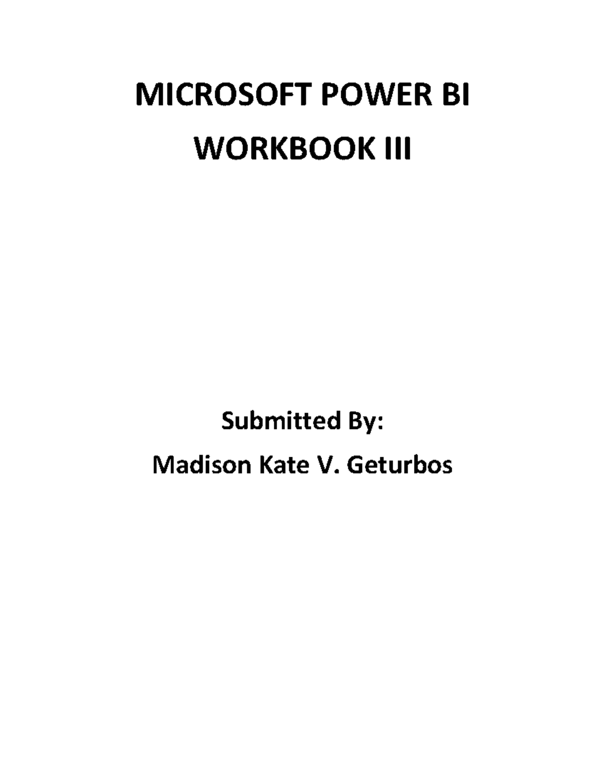Geturbos - Workbook III - MICROSOFT POWER BI WORKBOOK III Submitted By ...