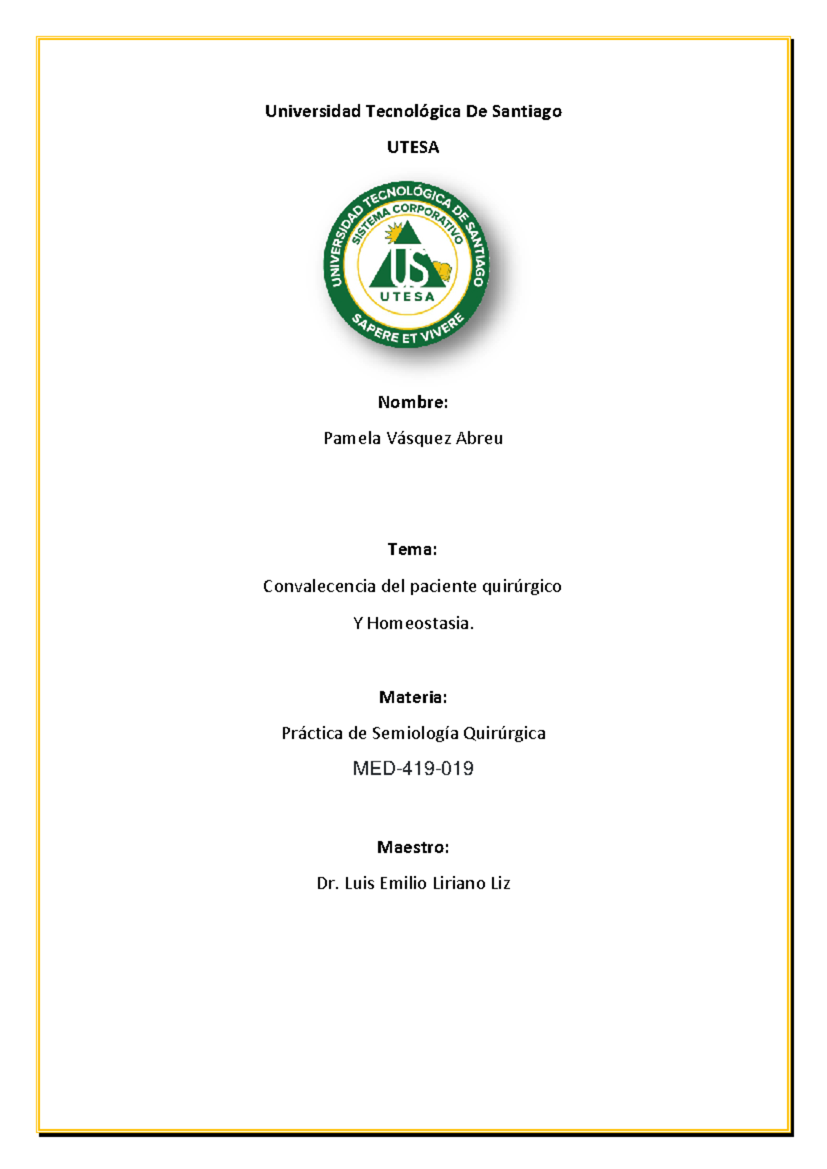 Convalecencia del Paciente Quirúrgico y Homeostasia - MED-419 - Studocu