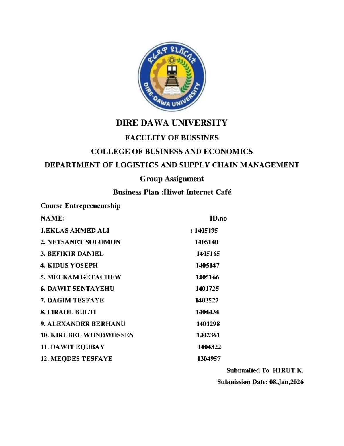 DIRE DAWA UNIVERSITY BUS 101 Group Assignment: Business Plan for Hiwot ...