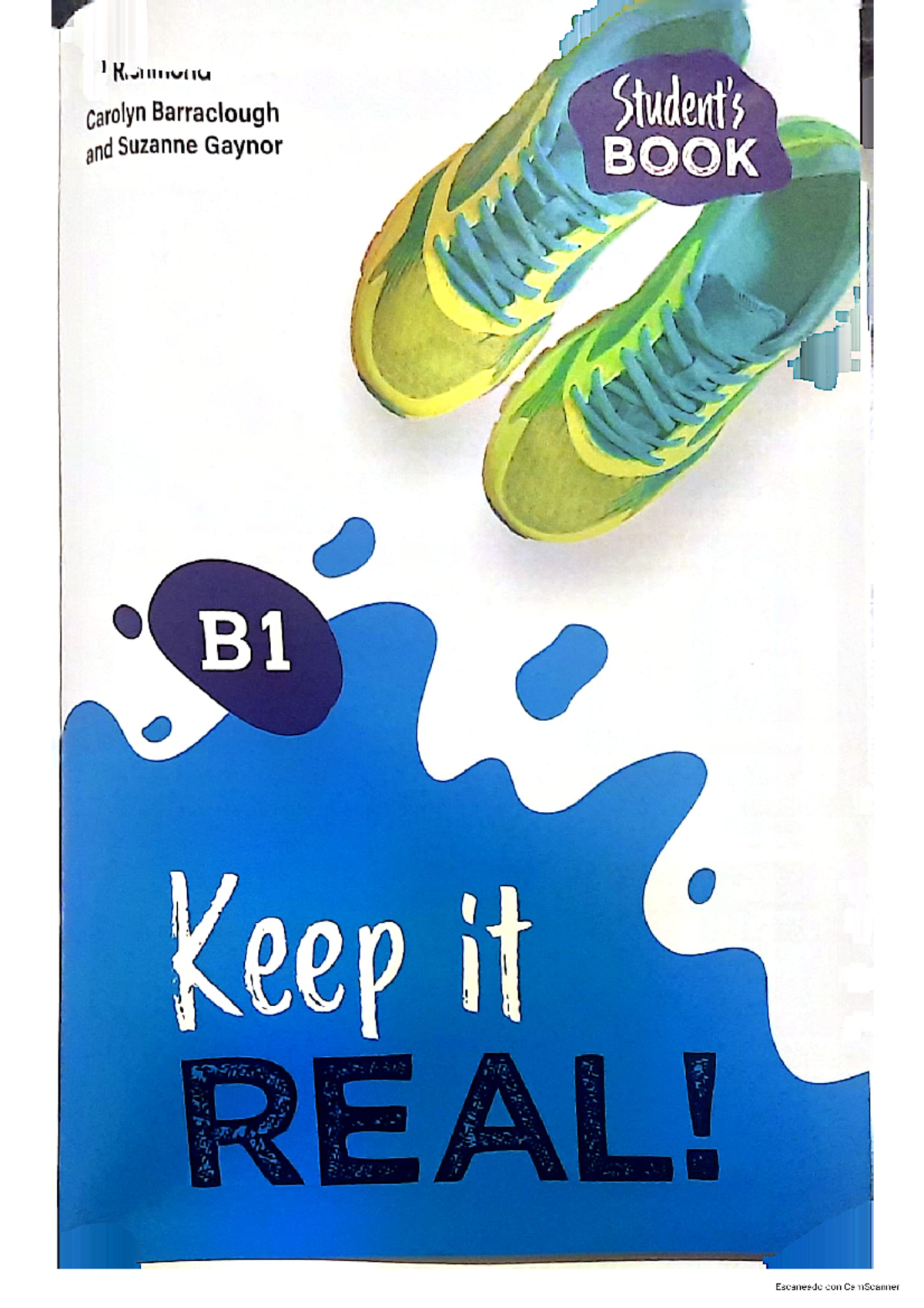 B1 Student's Book - Keep It Real Overview and Study Guide - Studocu