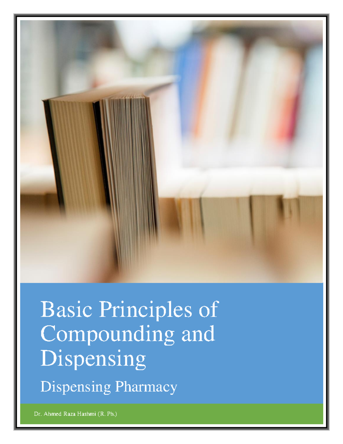 Course PHAR 101: Basic Principles of Compounding and Dispensing - Studocu