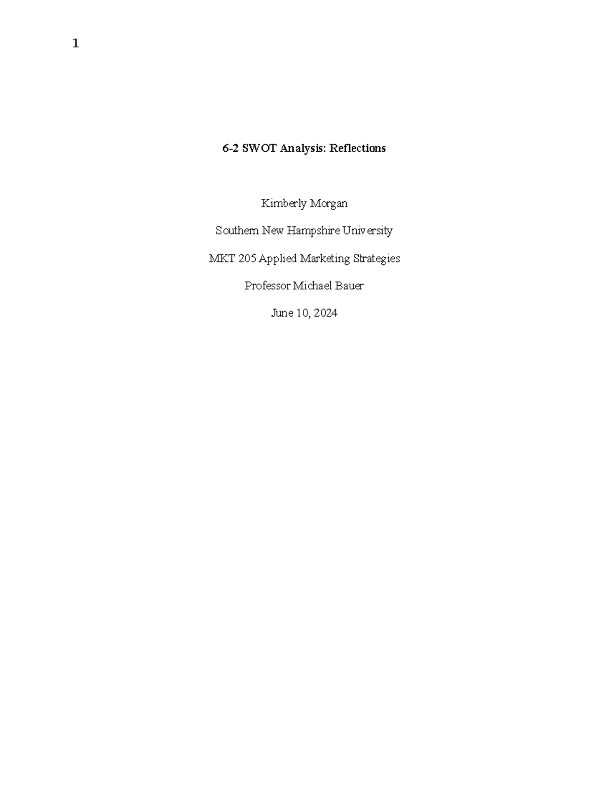 MKT 205 6-2 SWOT - MODULE 6 ASSIGNMENT - 1 6-2 SWOT Analysis ...