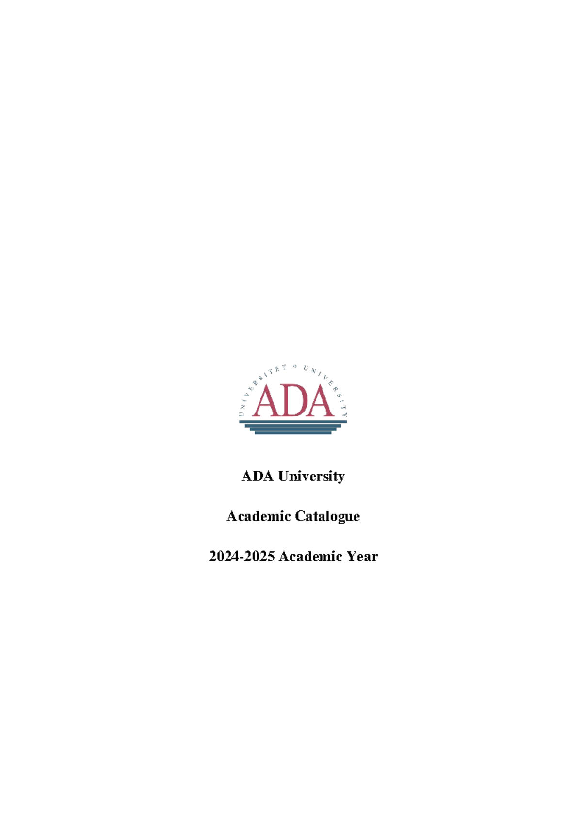 ADA University Academic Catalogue 2024-2025: Key Policies & Programs ...