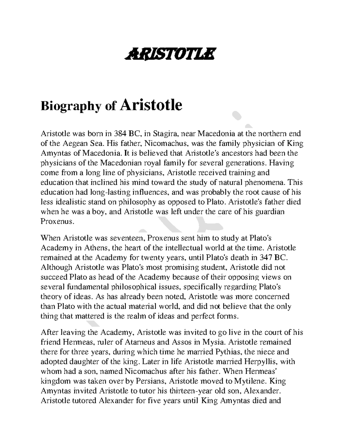 Aristotle - Good - Aristotle Biography of Aristotle Aristotle was born ...