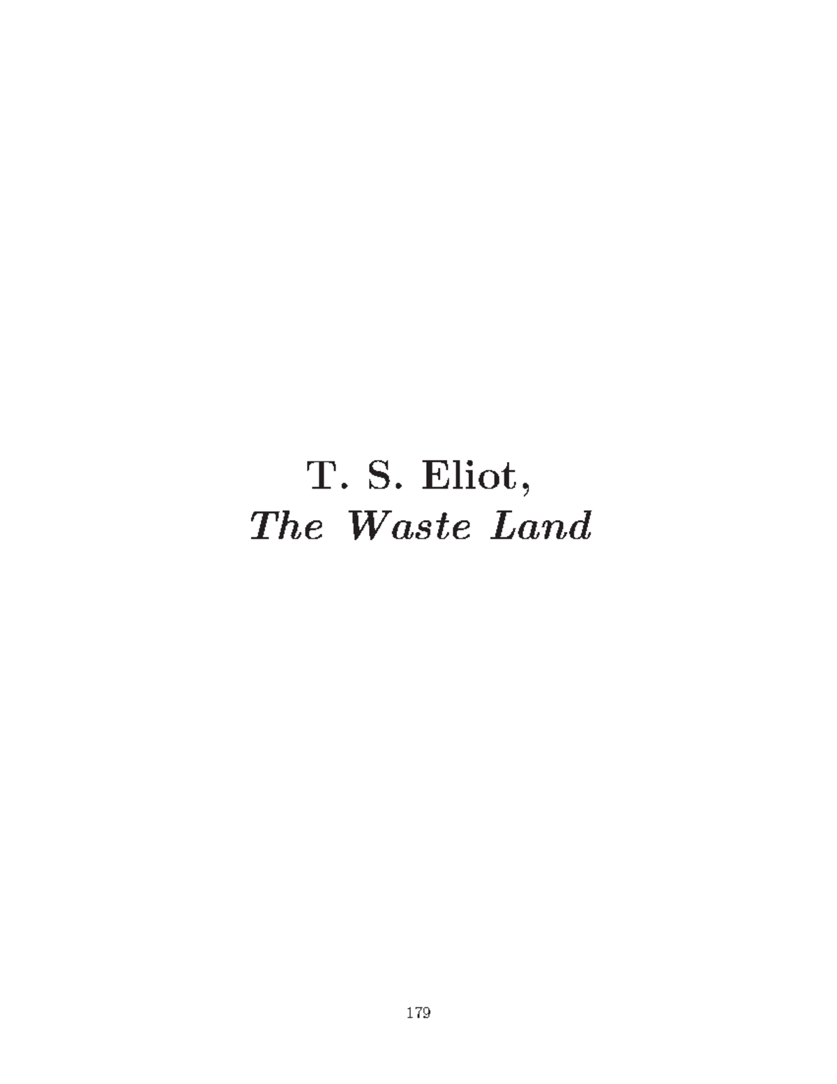 The Wasteland - T.S. Eliot - T. S. Eliot, The Waste Land T. S. Eliot ...