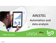 AIN3701 - Unisa - Automation and data analysis. - Studocu