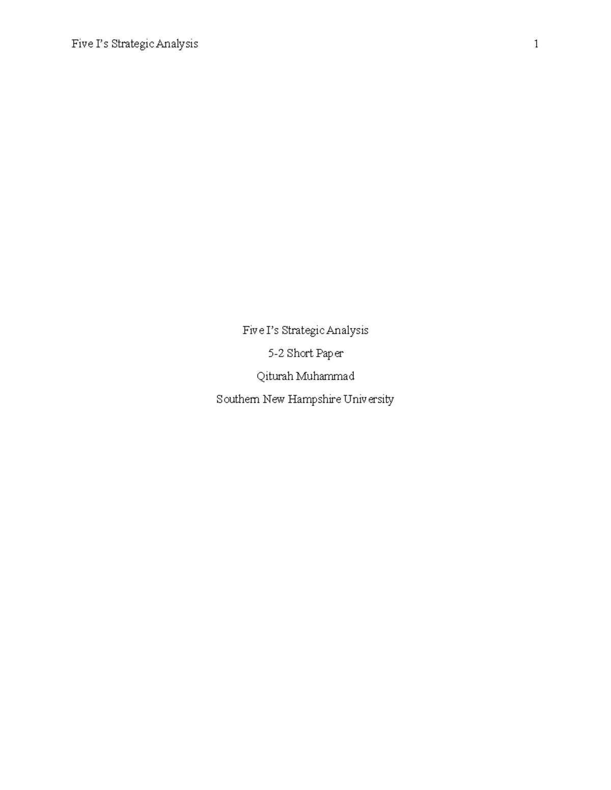 5 2 Short Paper Five I Strategic Analysis 4 - Five I’s Strategic ...