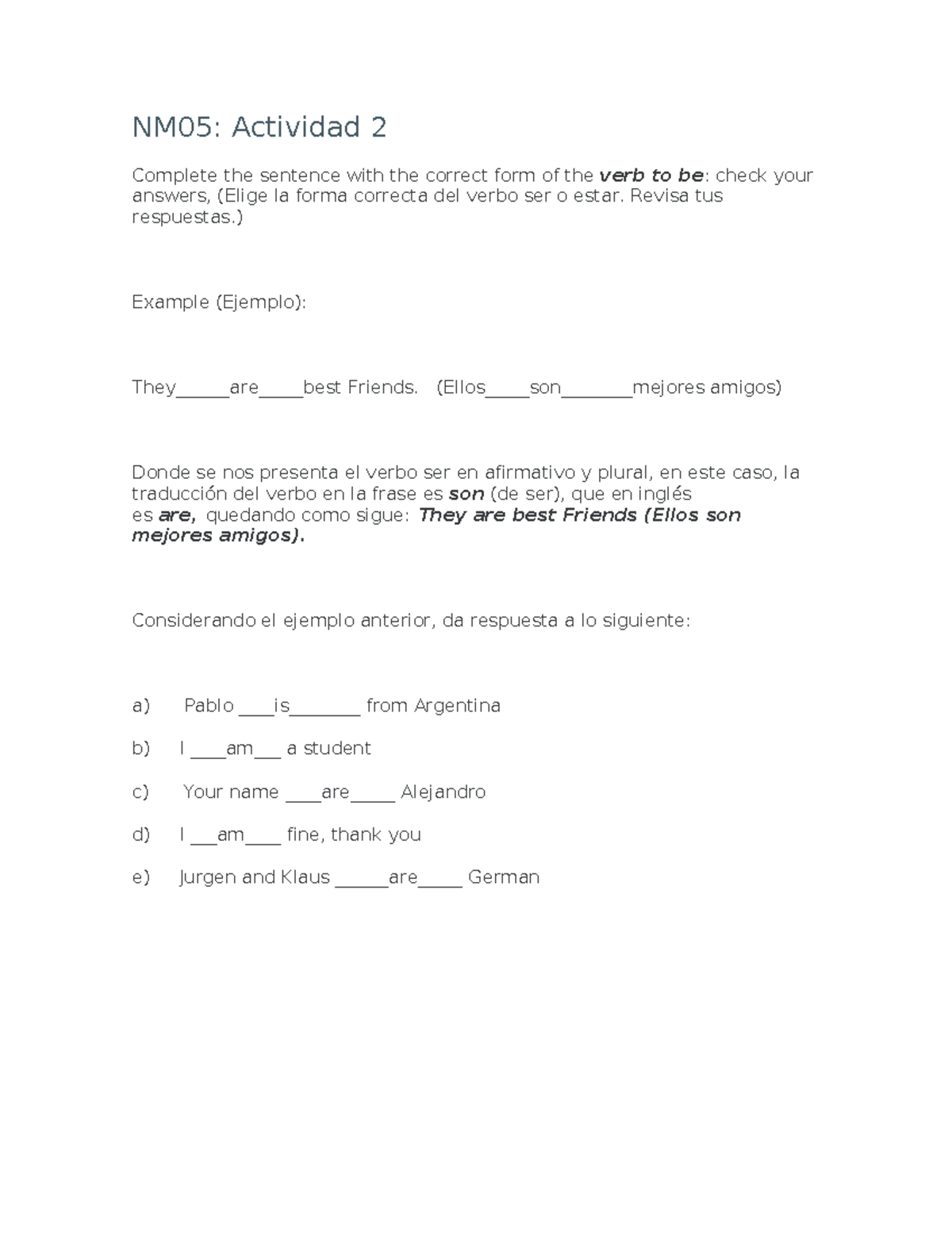 NM05: Actividad 2 - Completa las oraciones con el verbo "ser" o "estar ...