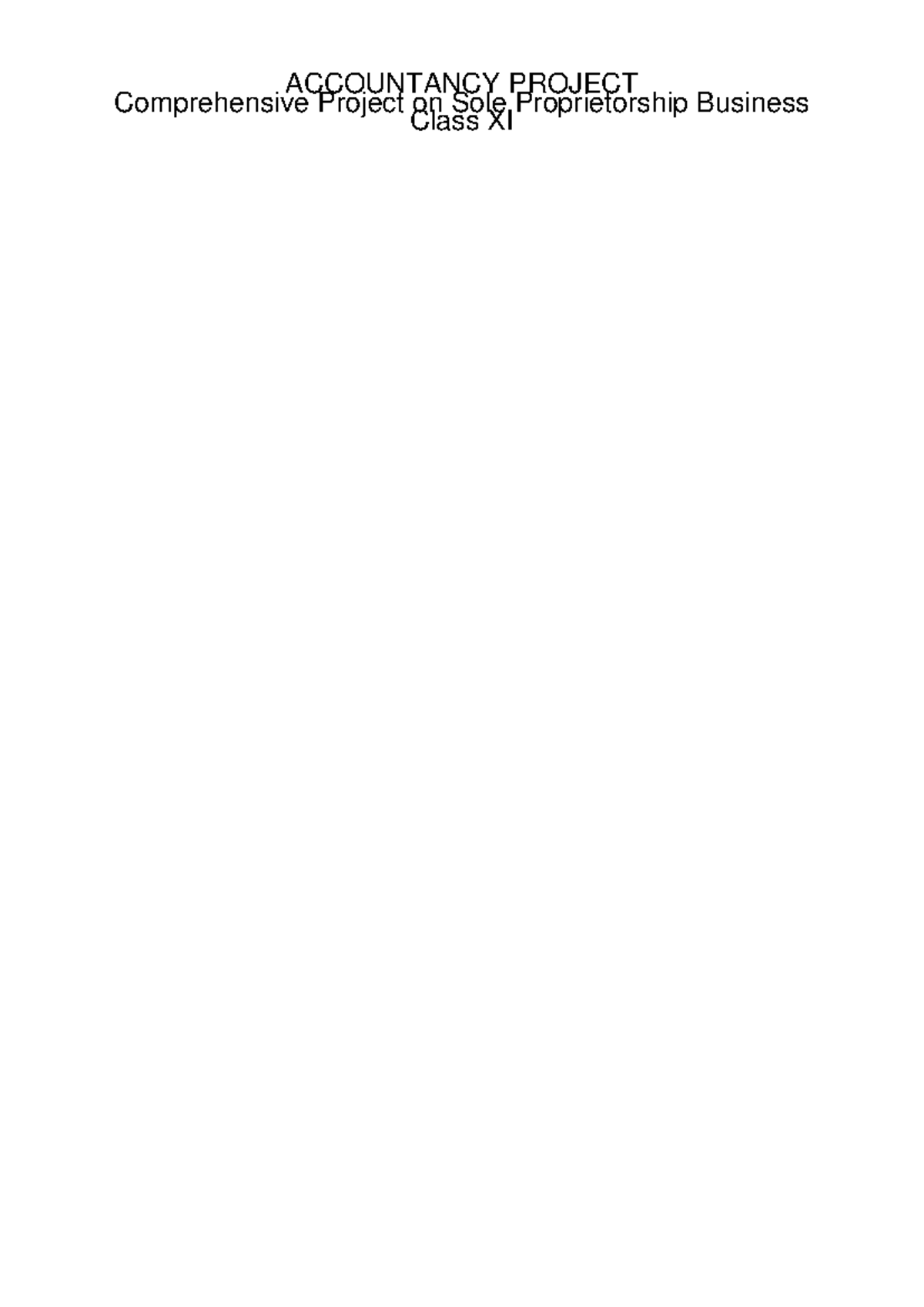 ACCOUNTANCY PROJECT: Sole Proprietorship Business - Class XI - Studocu