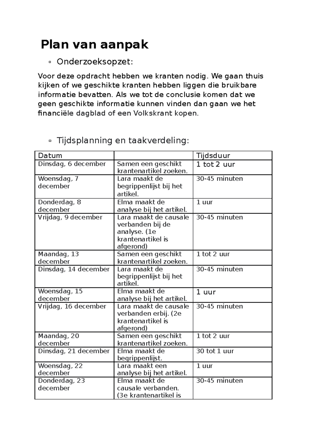 Kopie van Kopie van plan van aanpak - Plan van aanpak Onderzoeksopzet: Voor deze opdracht hebben ...