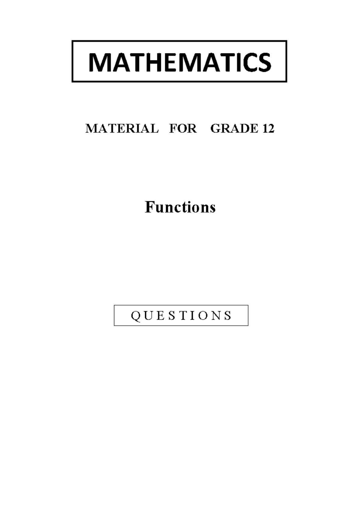MATHEMATICS GRADE 12 FUNCTIONS STUDY QUESTIONS AND SOLUTIONS - Studocu