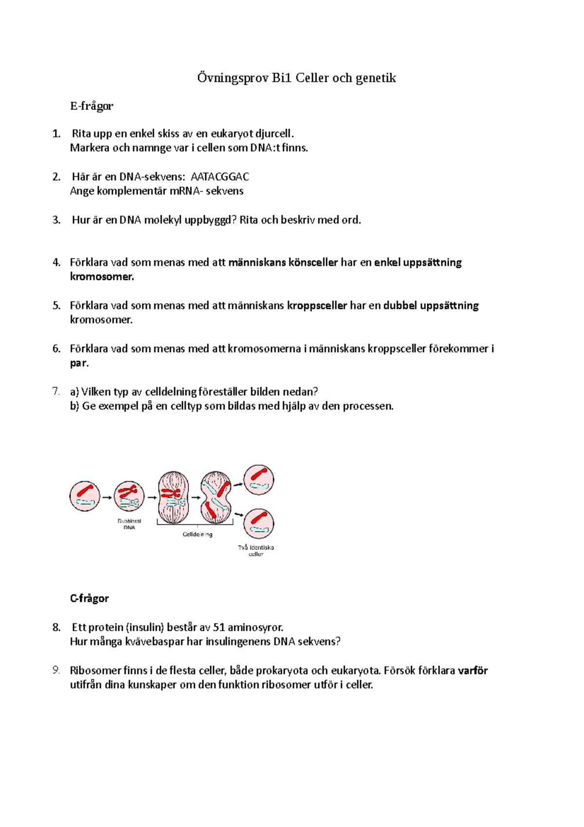 Övningsprov Bi1: Celler och Genetik - Frågor och Utföranden - Studocu