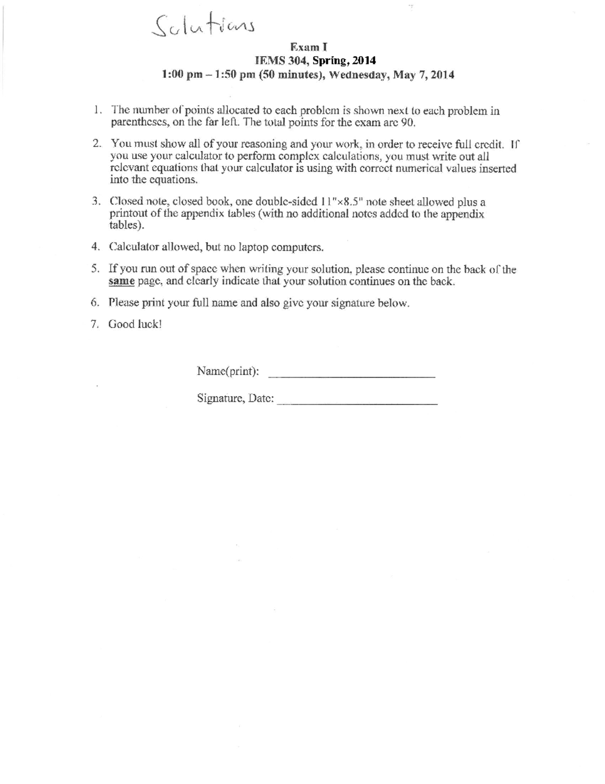 Exam Spring 2014, questions and answers - Solutions Exam I IEMS 304 ...