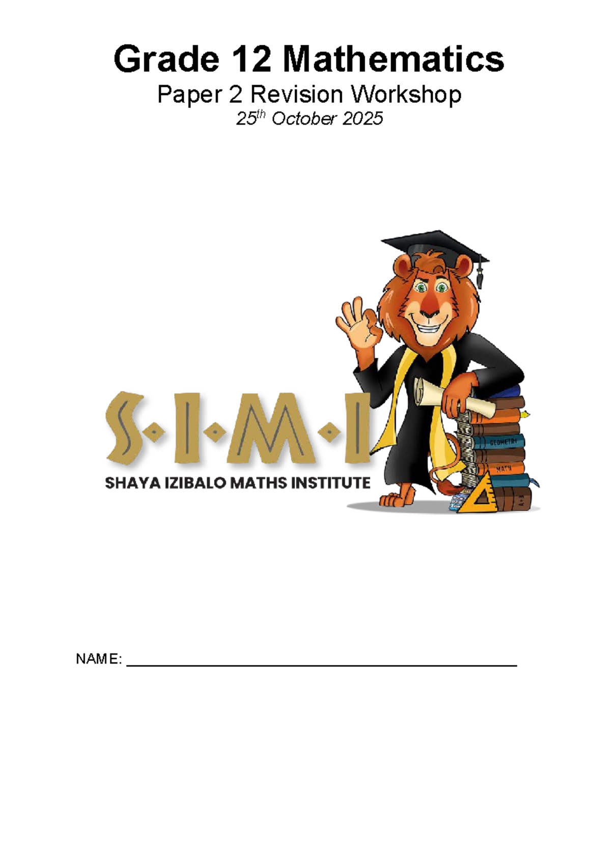 Grade 12 Mathematics Paper 2 Revision Workbook - 25th Oct 2025 - Studocu