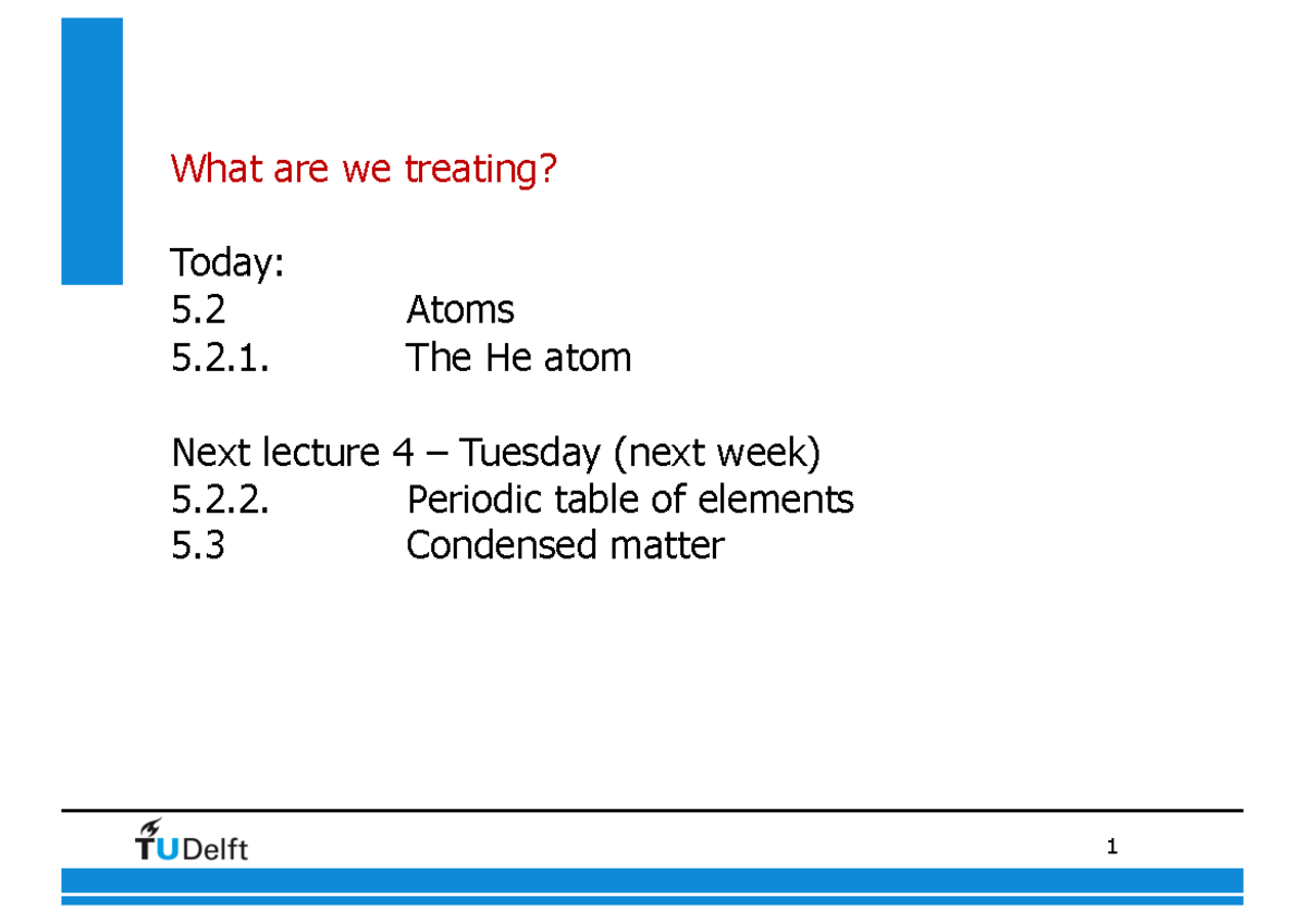 Week 3 Lecture 2 Slides: Atoms & Quantum Mechanics Overview - BS ...