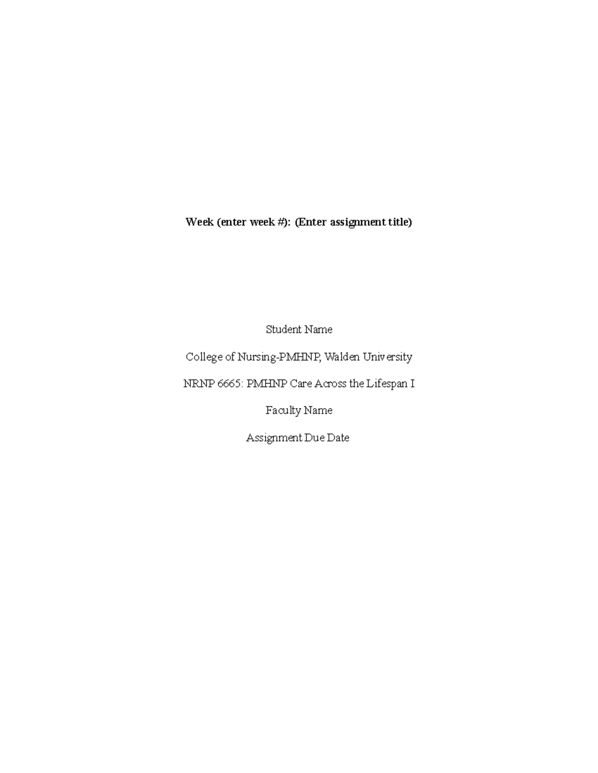 PRAC6665 Week 7 Assignment 2 - Week (enter week #): (Enter assignment title) Student Name ...