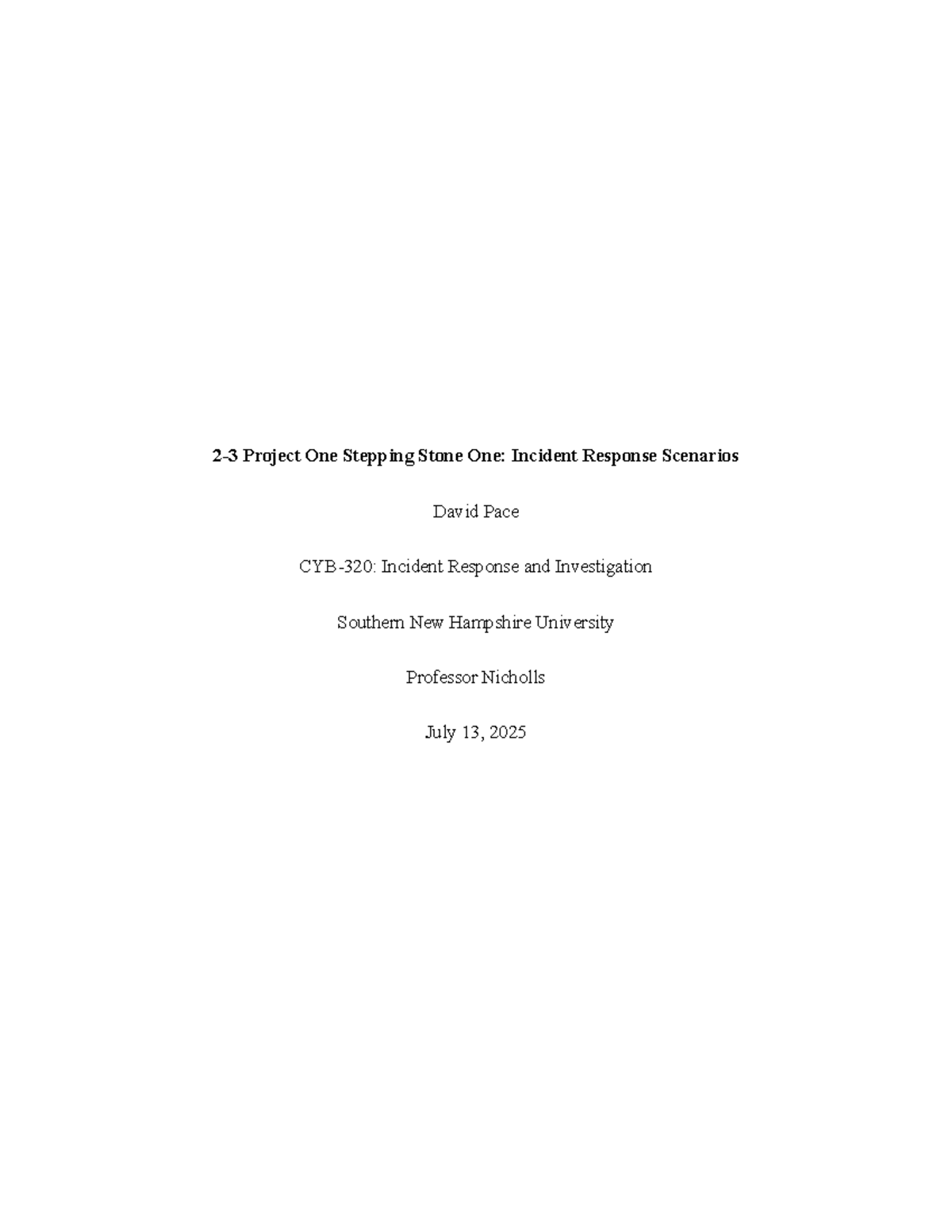CYB 320 Module 2: Incident Response Scenarios by David Pace - Studocu