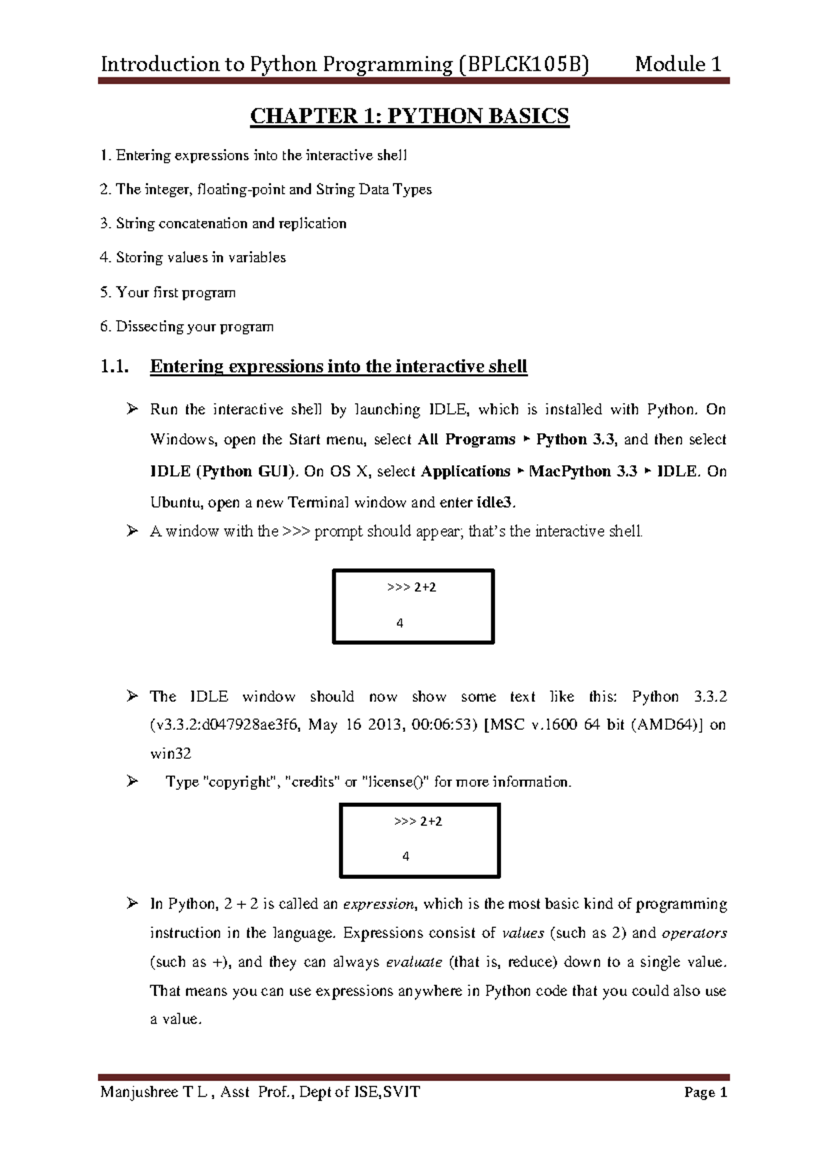 Module 1 Python - CHAPTER 1: PYTHON BASICS Entering expressions into the interactive shell The ...
