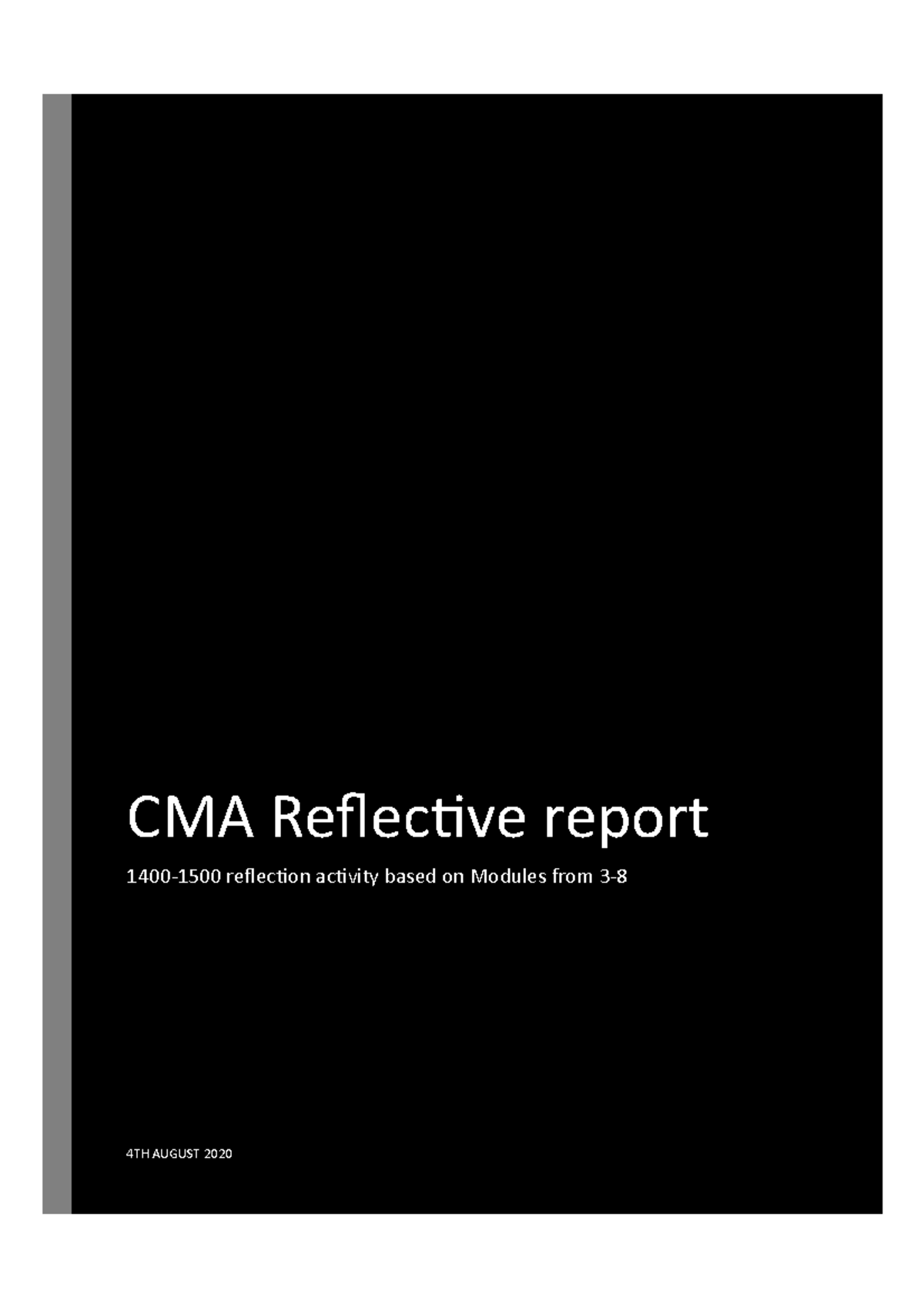 Reflective report - refelction - CMA Reflective report 1400-1500 ...